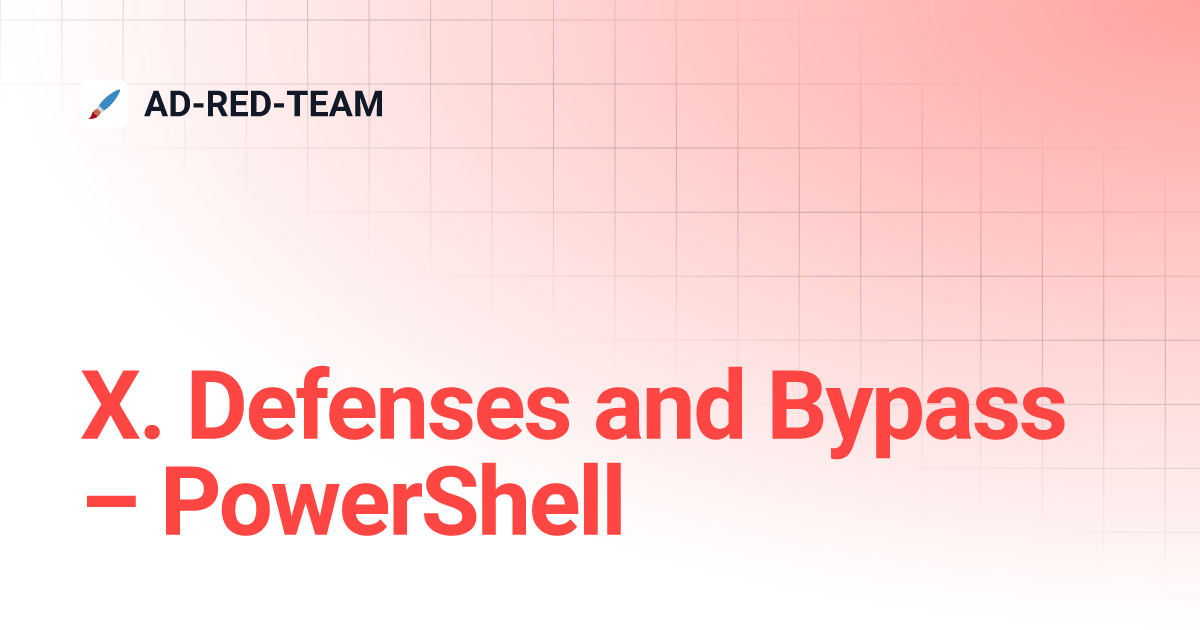 X Defenses And Bypass Powershell Ad Red Team 